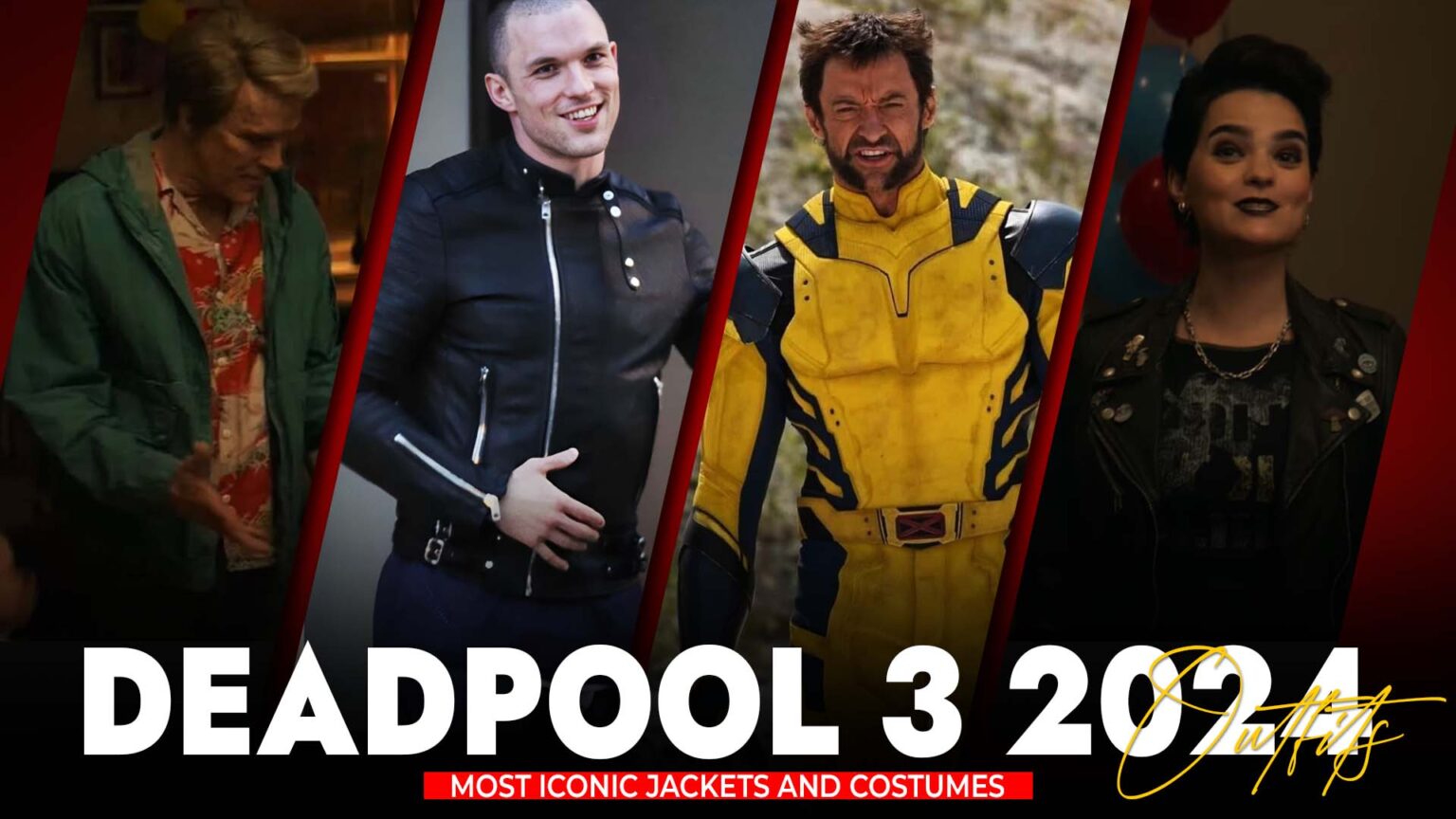 Deadpool 3 2024 Outfits : Most Iconic Jackets and Costumes - Paradise ...